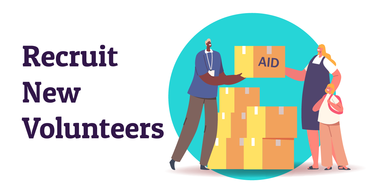 6 Tips to Boost Volunteer Recruitment + Resources and Ideas